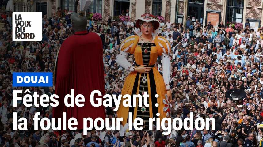 Fêtes de Gayant à Douai : le rigodon attire toujours autant de monde ...