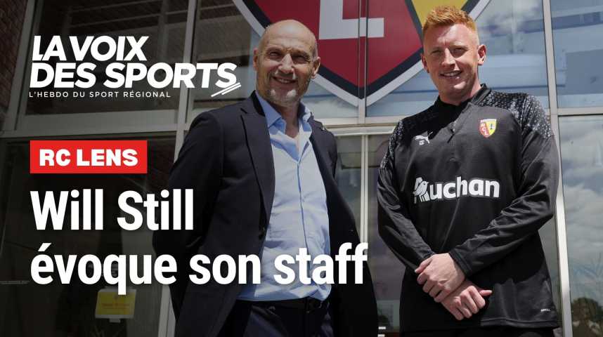 RC Lens : Will Still évoque son futur staff au club - La Voix du Nord ...