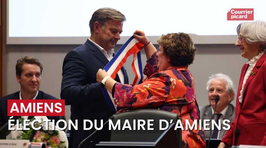Vidéos : Retour en images sur l'élection du maire d'Amiens, Hubert de ...
