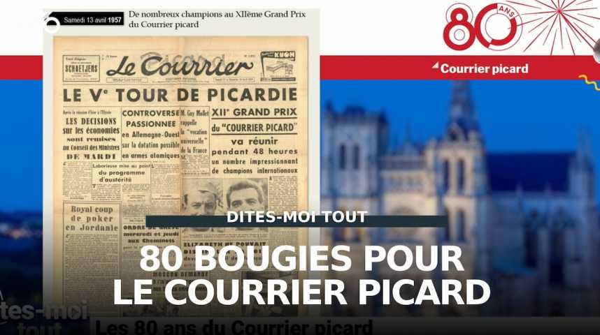Vidéos : Les 80 ans du Courrier picard avec Mickael Tassart, rédacteur en chef - Courrier picard