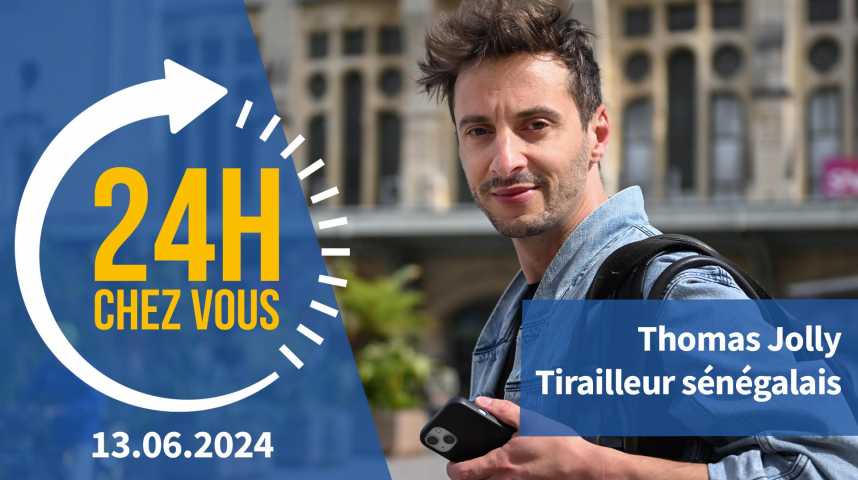 Vidéos : Thomas Jolly, tirailleur sénégalais : « 24 heures chez vous ...