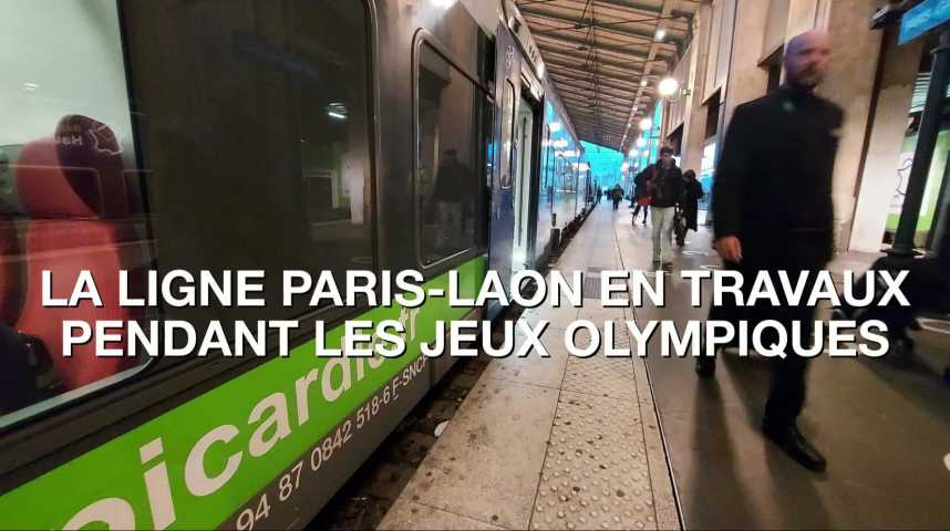 Vidéos : Pourquoi la ligne Paris-Laon sera en travaux du 27 juillet au ...
