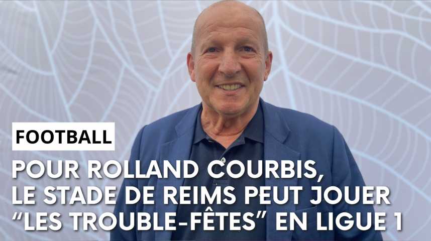 Vidéos : Rolland Courbis apprécie le travail réalisé par le Stade de ...