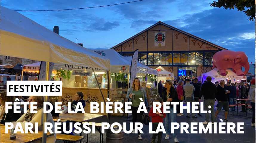 Vidéos : La première fête de la bière est lancée à Rethel - L'union