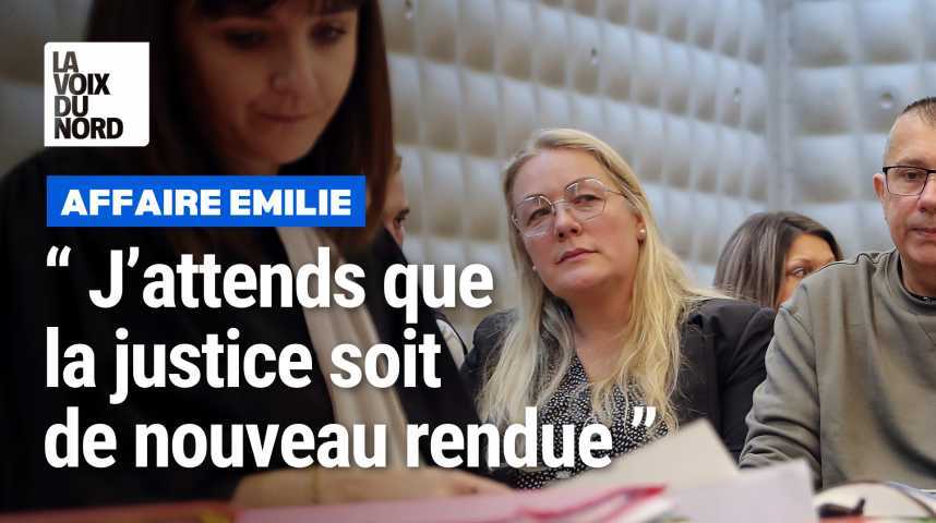 Vidéos : Affaire Emilie : le témoignage de la mère d’Emilie au premier ...