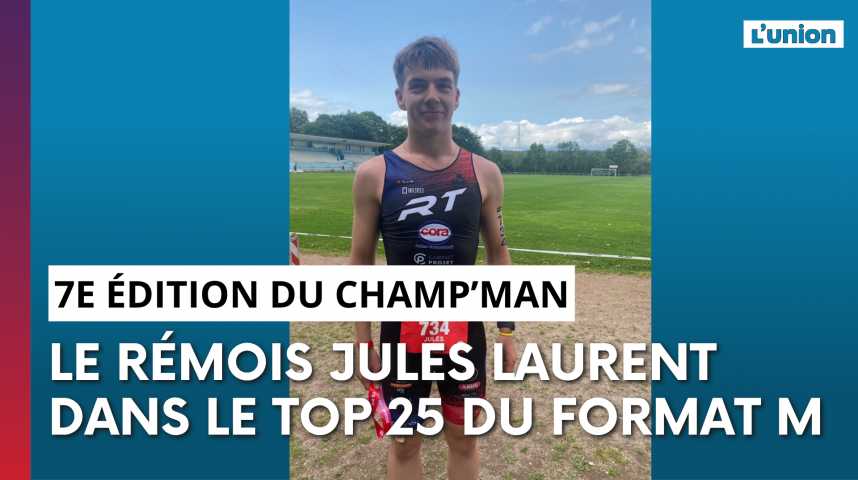 Vidéos : Champ'man. Format M. Le Rémois Jules Laurent termine 24e - L ...
