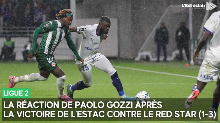 Vidéos : La réaction de Paolo Gozzi après la victoire de l'Estac contre ...