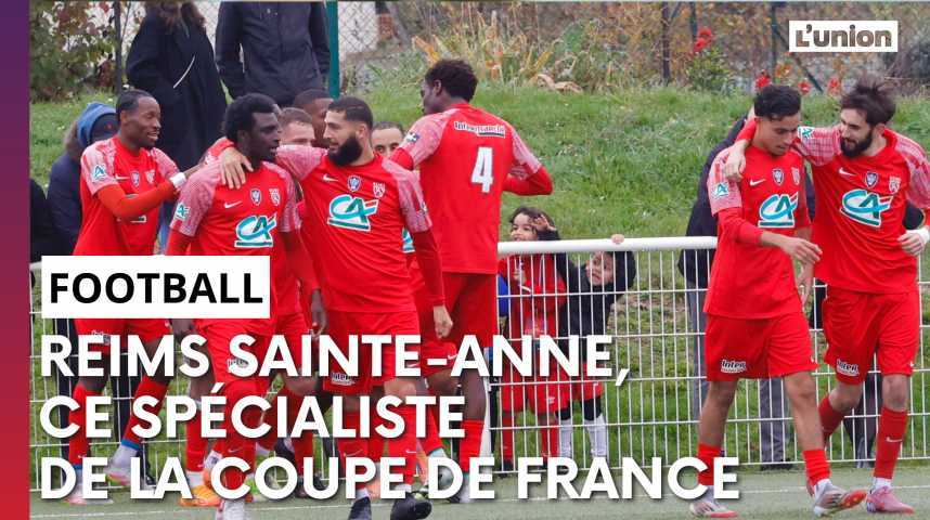 Vidéos : Revivez la qualification de Reims Sainte-Anne pour le 8e tour ...