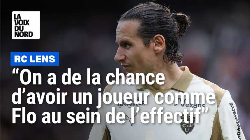 Jean-Louis Leca sur Florian Thauvin : "On a de la chance d'avoir un joueur comme Flo au RC Lens ...