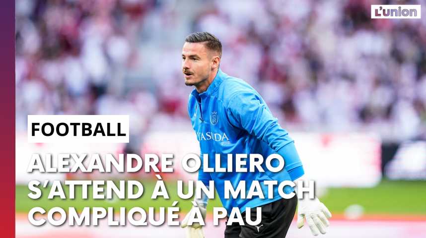 Vidéos : Pau - Stade de Reims : l'avant-match avec Alexandre Olliero ...