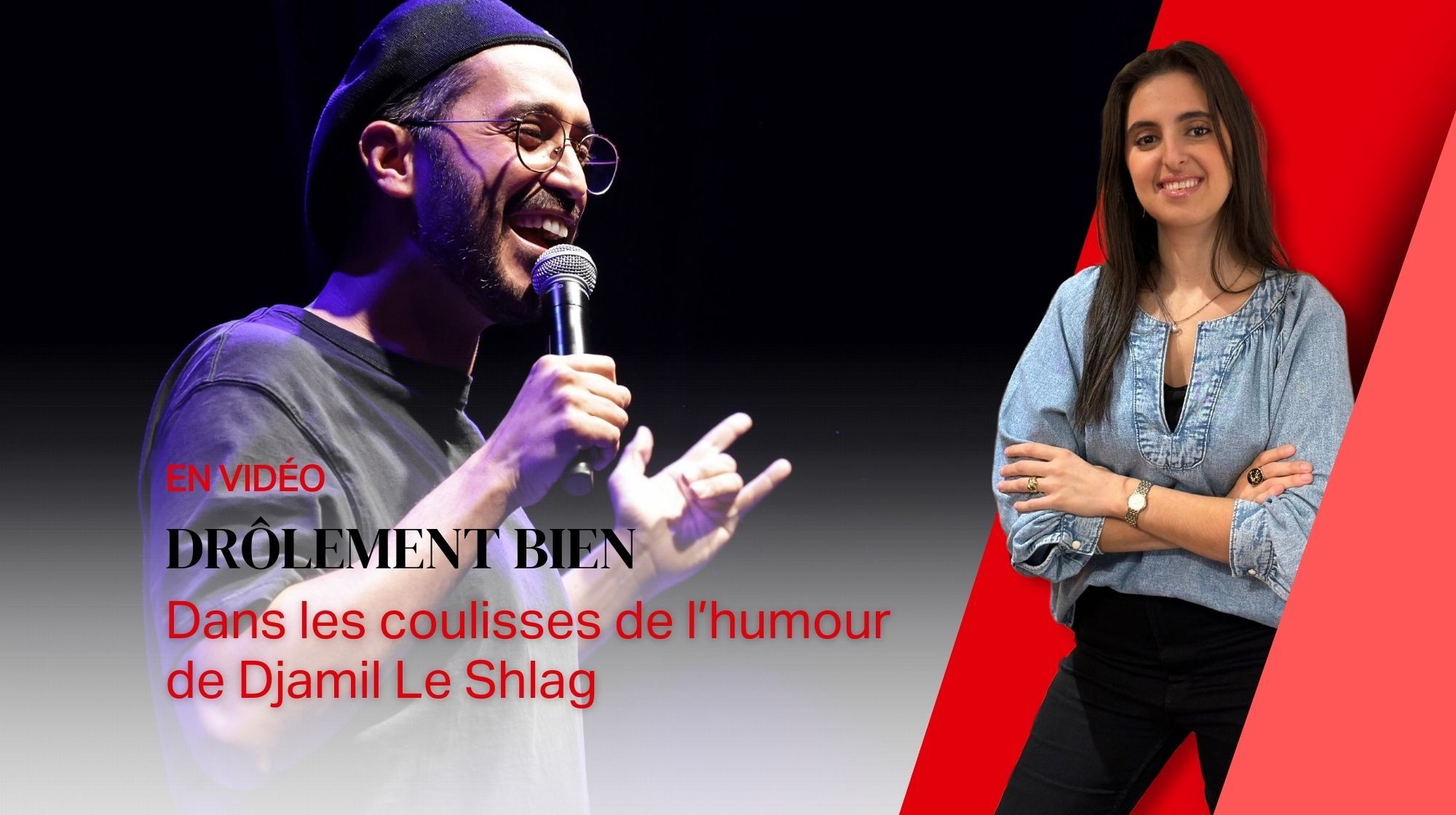 Drôlement bien : dans les coulisses de l’humour de Djamil Le Shlag
