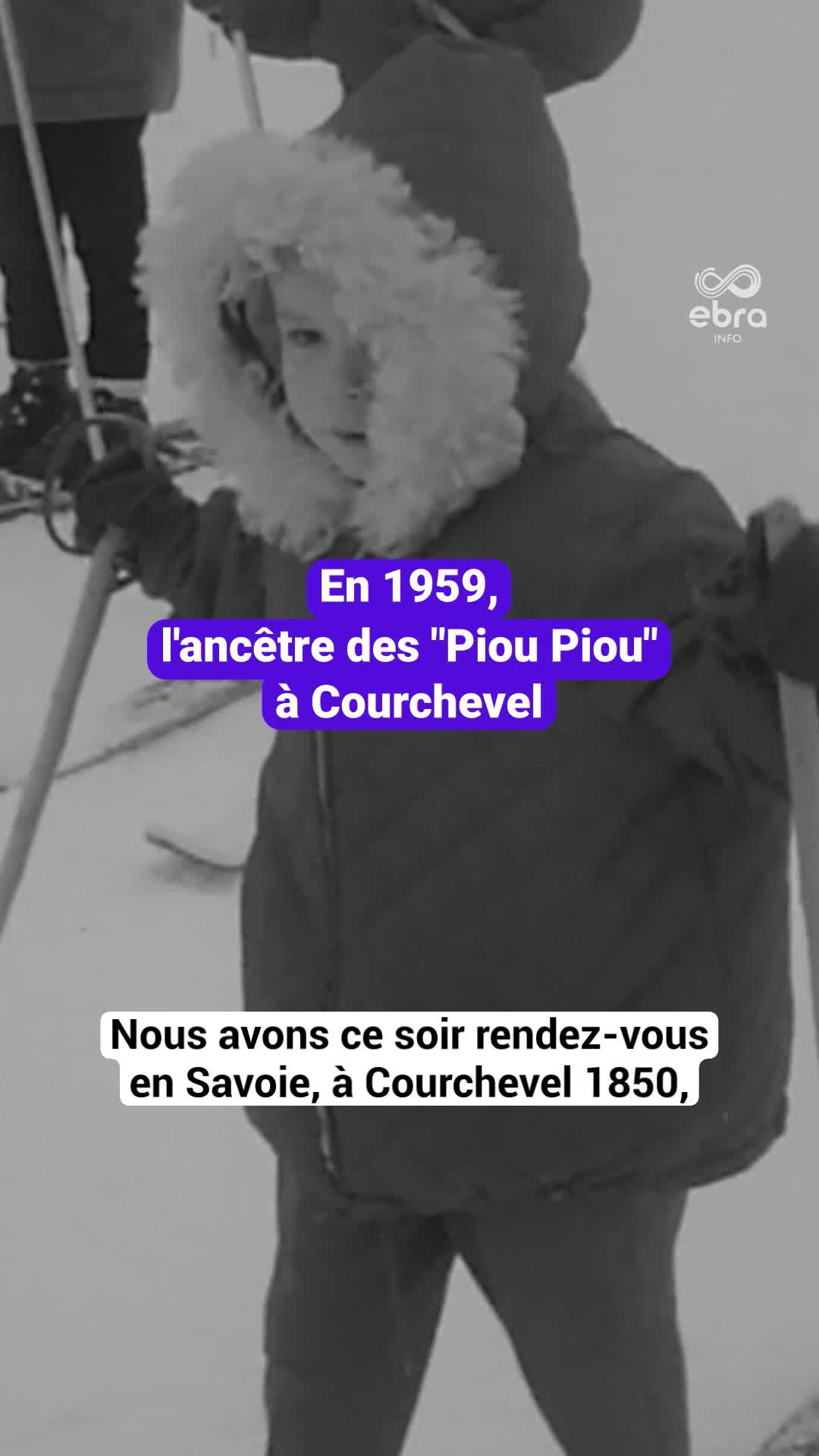 En 1959, à la découverte de l'ancêtre des "Piou Piou", à Courchevel