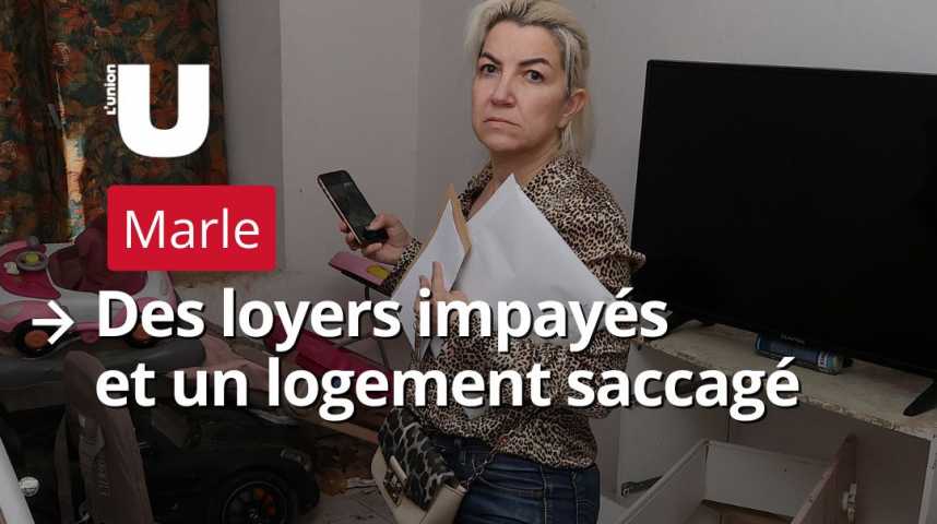 Vidéos : A Marle, elle récupère son logement saccagé - L'Ardennais