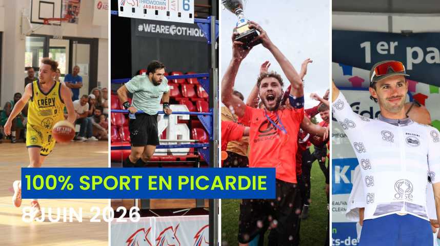 Vidéos : 100% sport en Picardie du 8 juin 2026 - Courrier picard